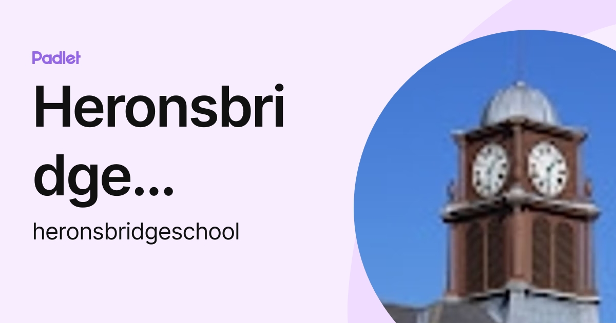 Heronsbridge School (heronsbridgeschool) profile | Padlet