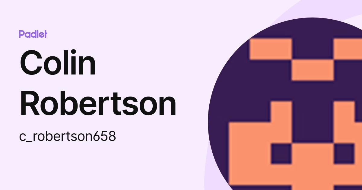 Colin Robertson (c_robertson658) profile | Padlet