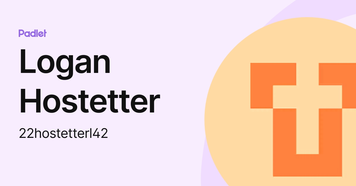 Logan Hostetter (22hostetterl42) profile | Padlet