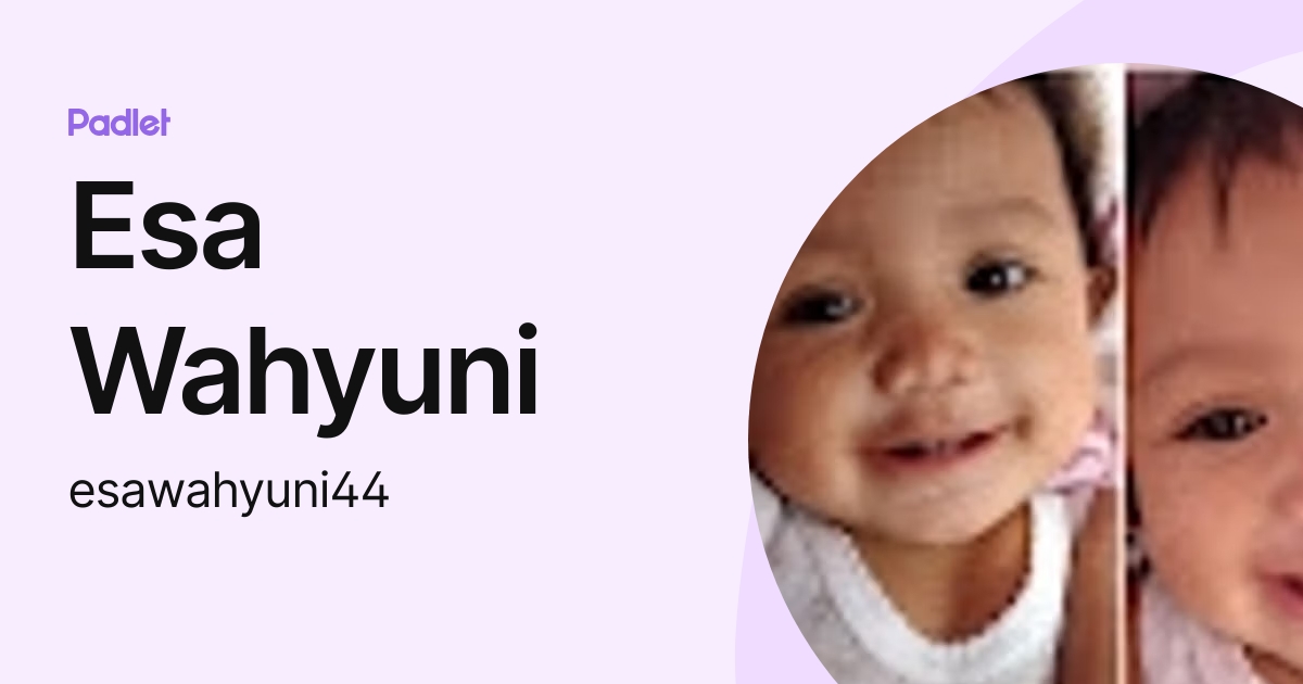 Esa Wahyuni (esawahyuni44) profile | Padlet