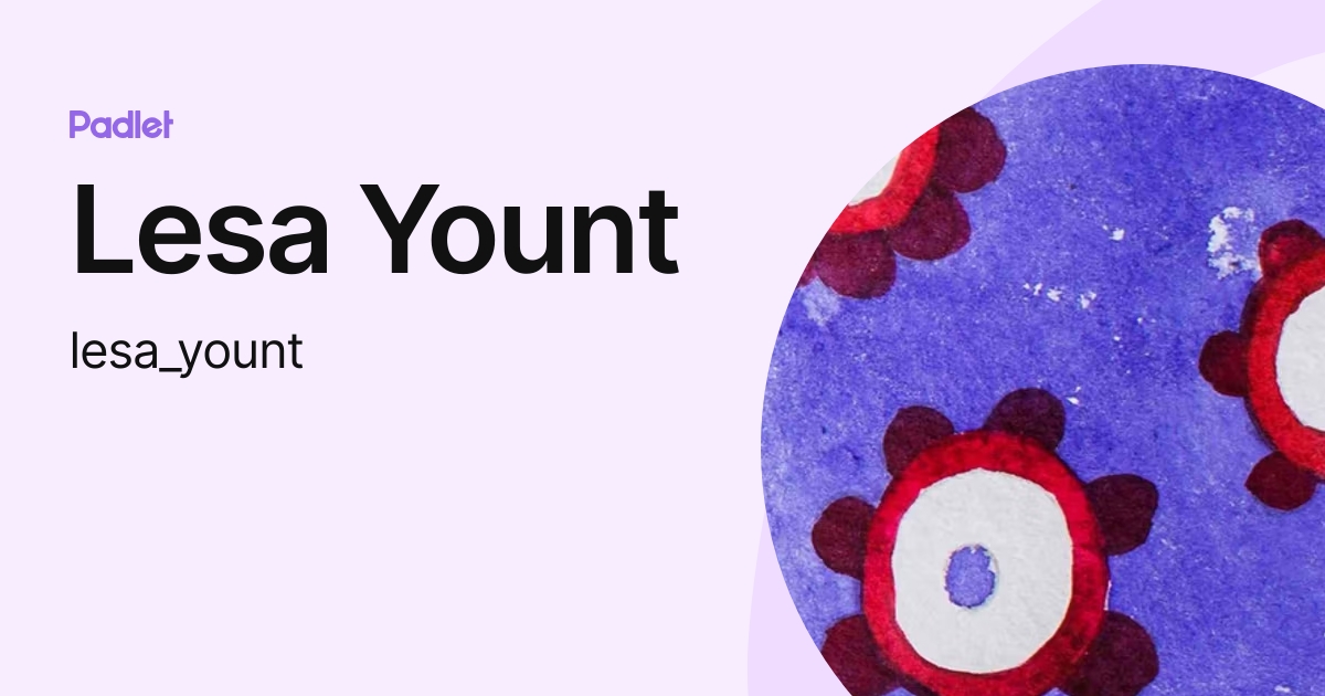 Lesa Yount (lesa_yount) profile | Padlet