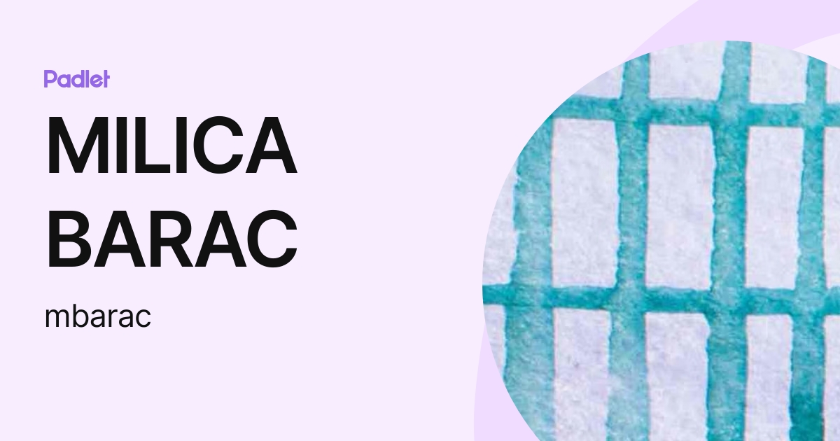 MILICA BARAC (mbarac) profile | Padlet