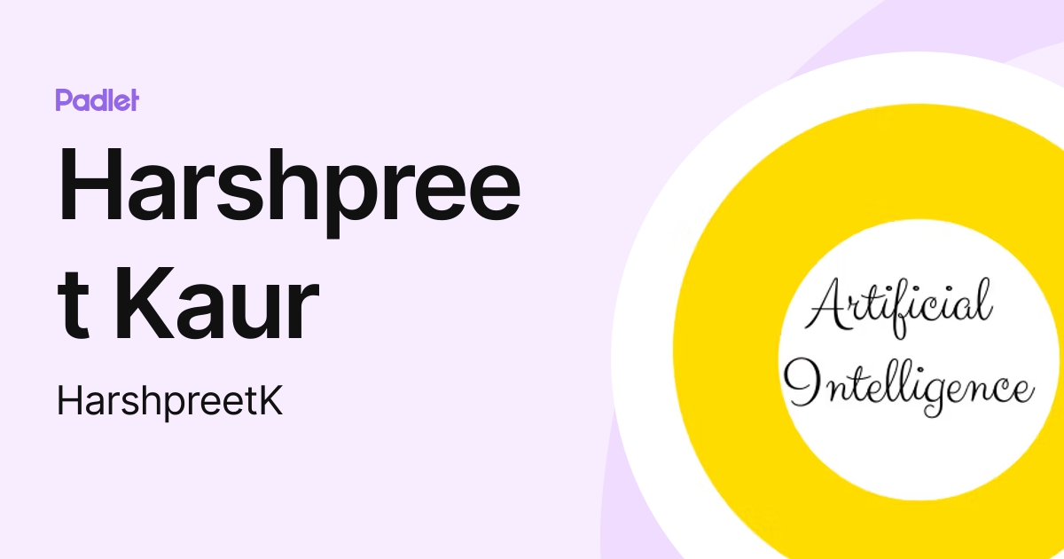 Harshpreet Kaur (HarshpreetK) profile | Padlet