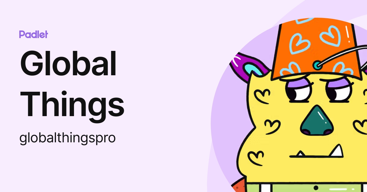Global Things (globalthingspro) profile | Padlet