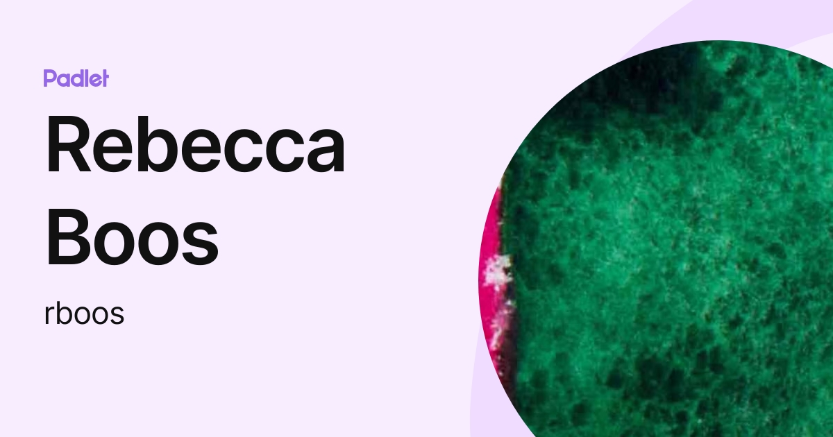 Rebecca Boos (rboos) profile | Padlet