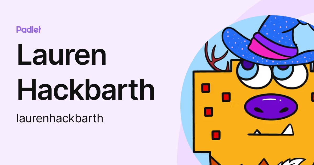 Lauren Hackbarth (laurenhackbarth) profile | Padlet