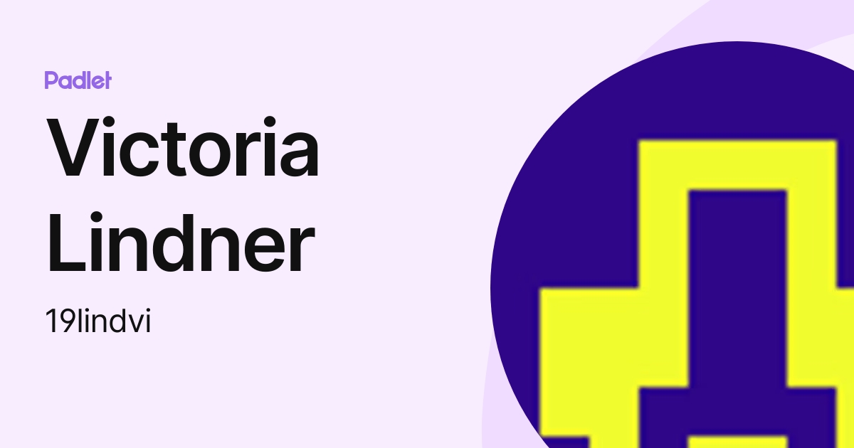 Victoria Lindner (19lindvi) profile | Padlet