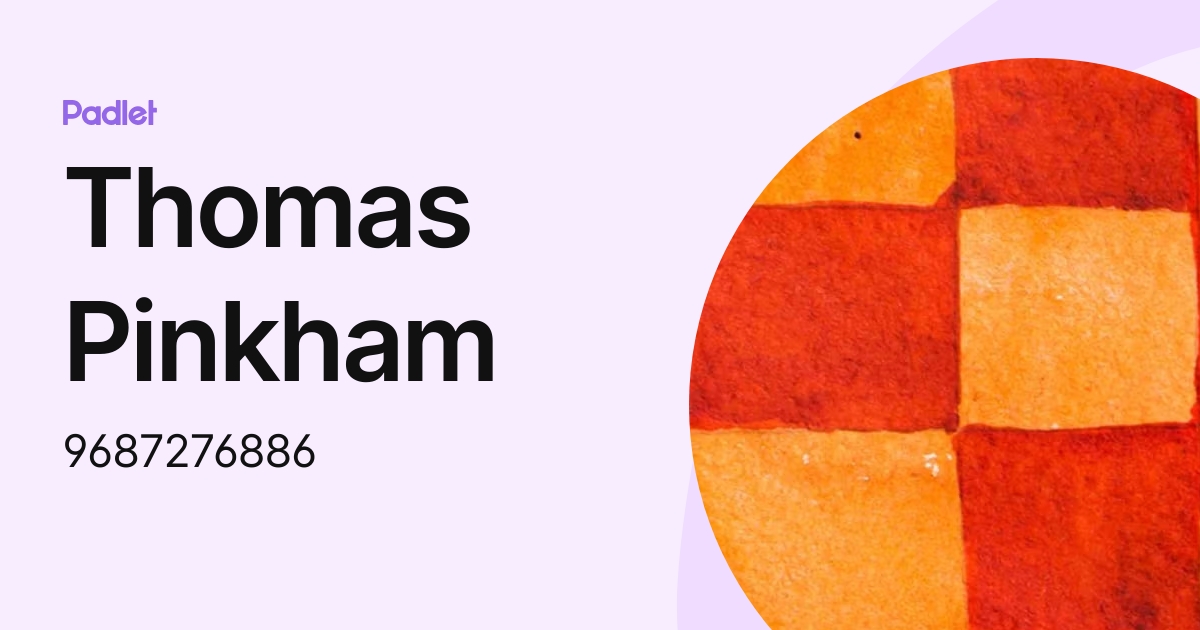 Thomas Pinkham (9687276886) profile | Padlet