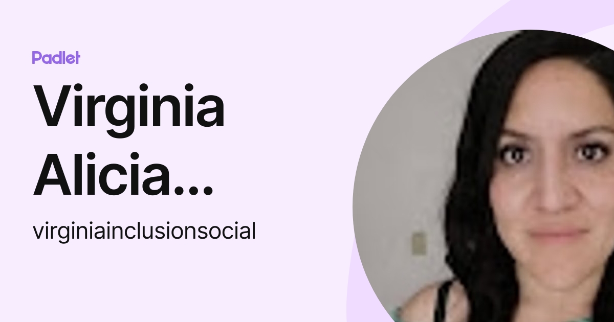 Virginia Alicia Castro Cruz (virginiainclusionsocial) profile | Padlet