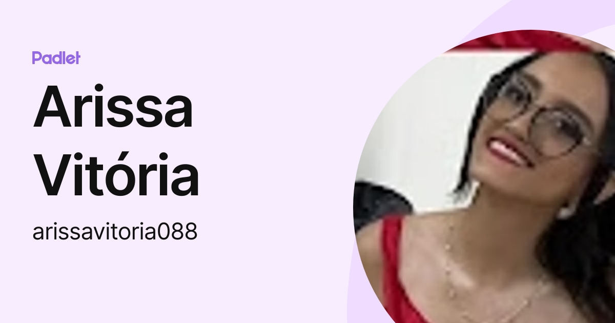 Arissa Vitória (arissavitoria088) profile | Padlet