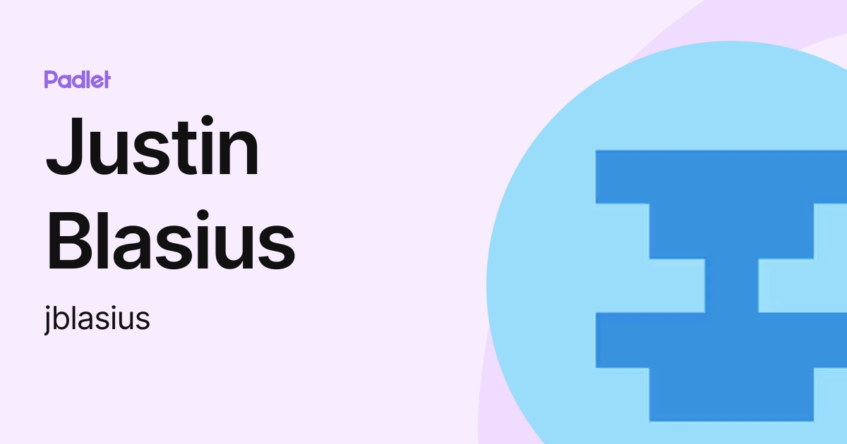 Justin Blasius (jblasius) profile | Padlet