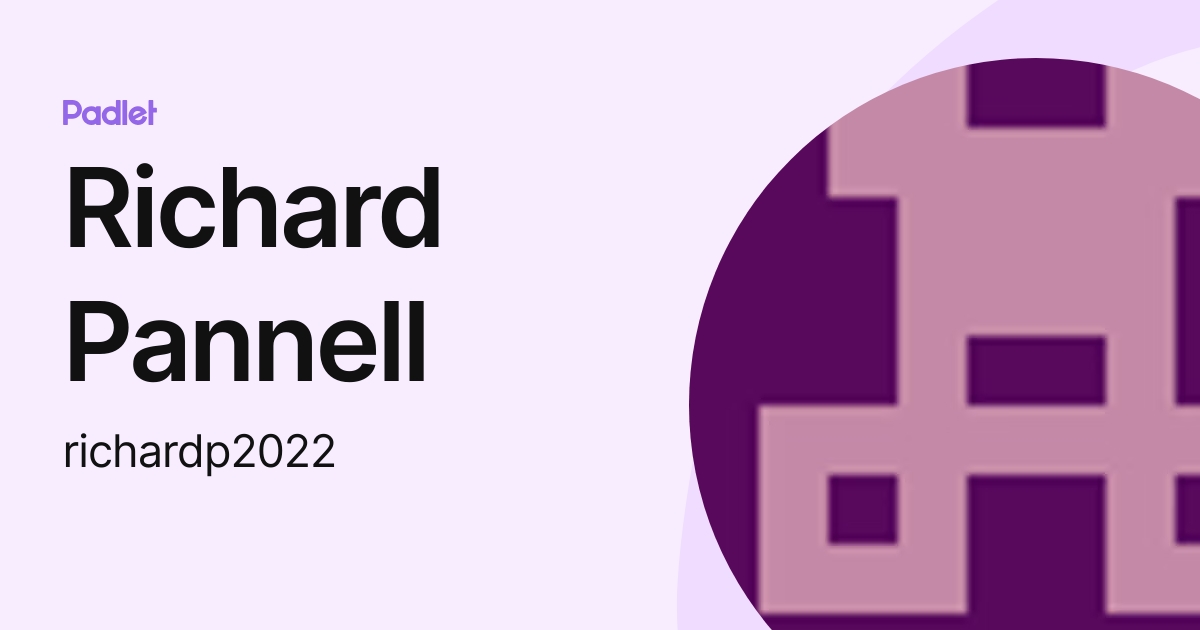 Richard Pannell (richardp2022) profile | Padlet