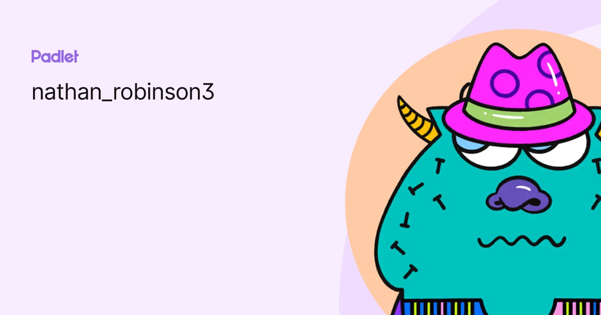 nathan_robinson3 profile | Padlet
