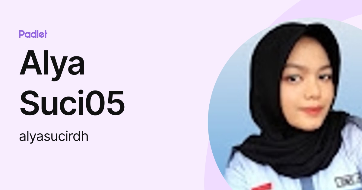 Alya Suci05 Alyasucirdh Profile Padlet