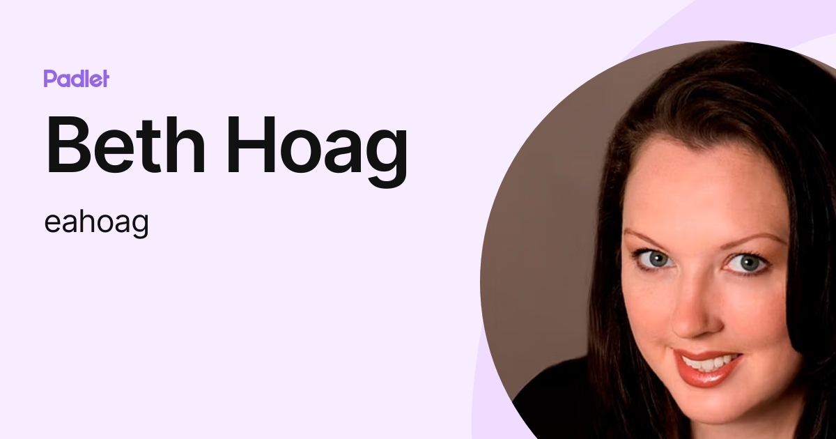 Beth Hoag (eahoag) profile | Padlet