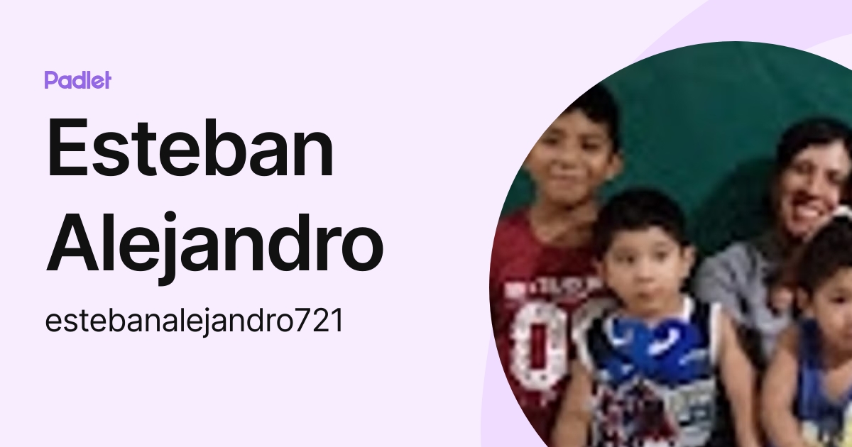 Esteban Alejandro (estebanalejandro721) profile | Padlet