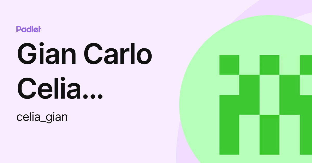 Gian Carlo Celia Gentile (celia_gian) profile | Padlet