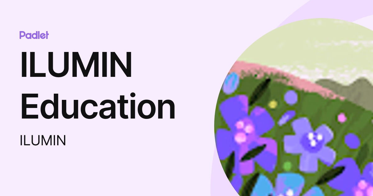 ILUMIN Education (ILUMIN) profile | Padlet