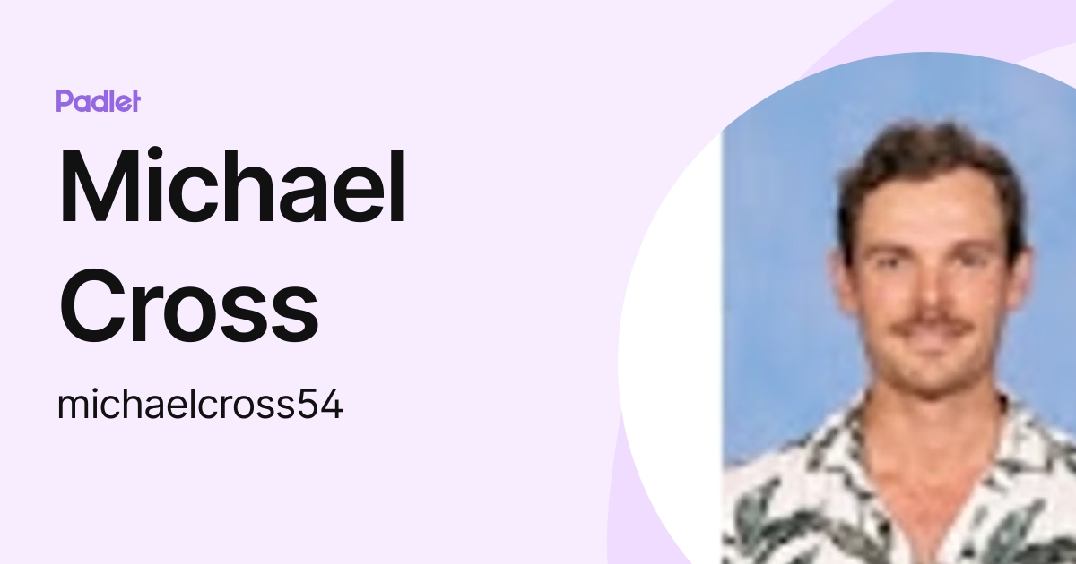 Michael Cross (michaelcross54) profile | Padlet