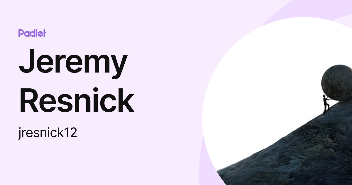 Jeremy Resnick (jresnick12) profile | Padlet