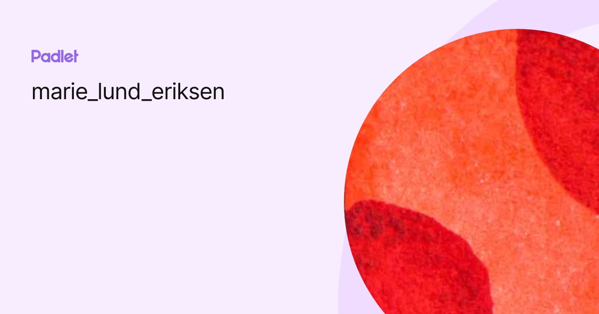 marie_lund_eriksen profile | Padlet