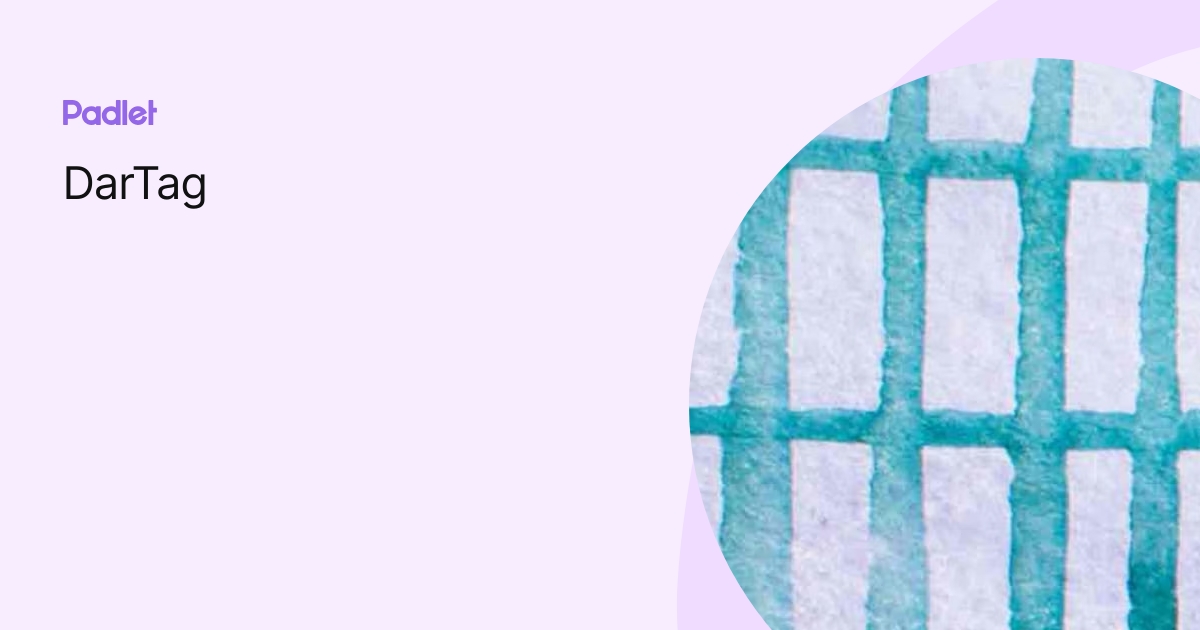 DarTag profile | Padlet