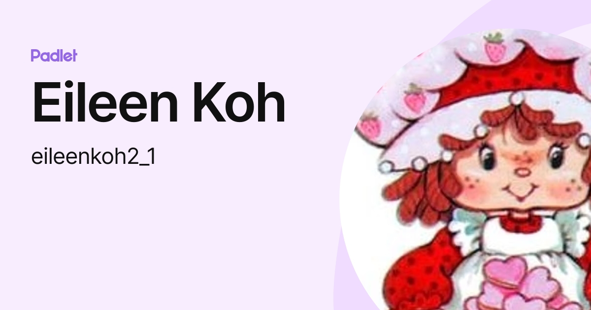 Eileen Koh (koh_eileen) profile | Padlet