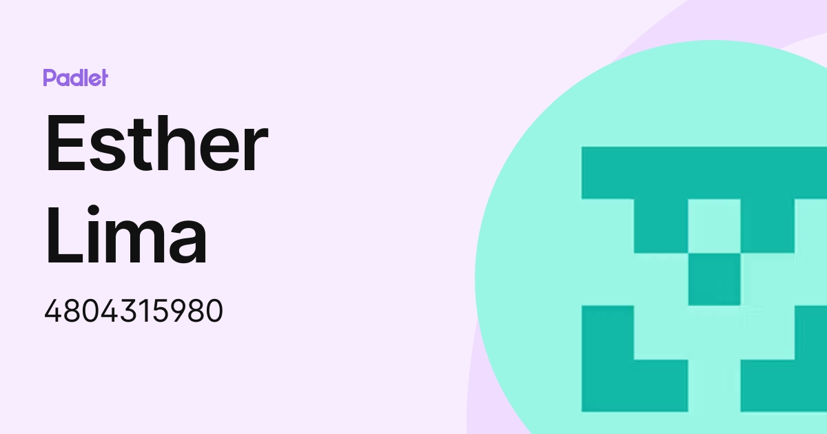 Esther Lima (4804315980) profile | Padlet