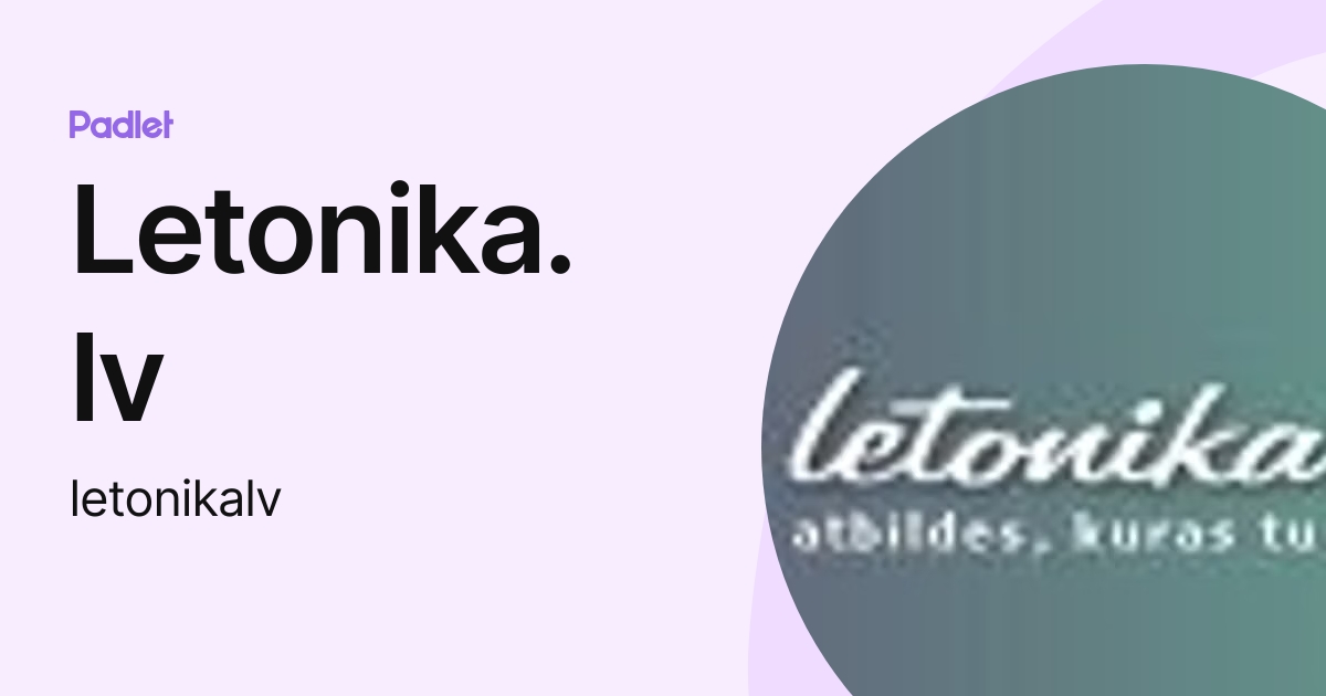 Letonika. lv (letonikalv) profile | Padlet