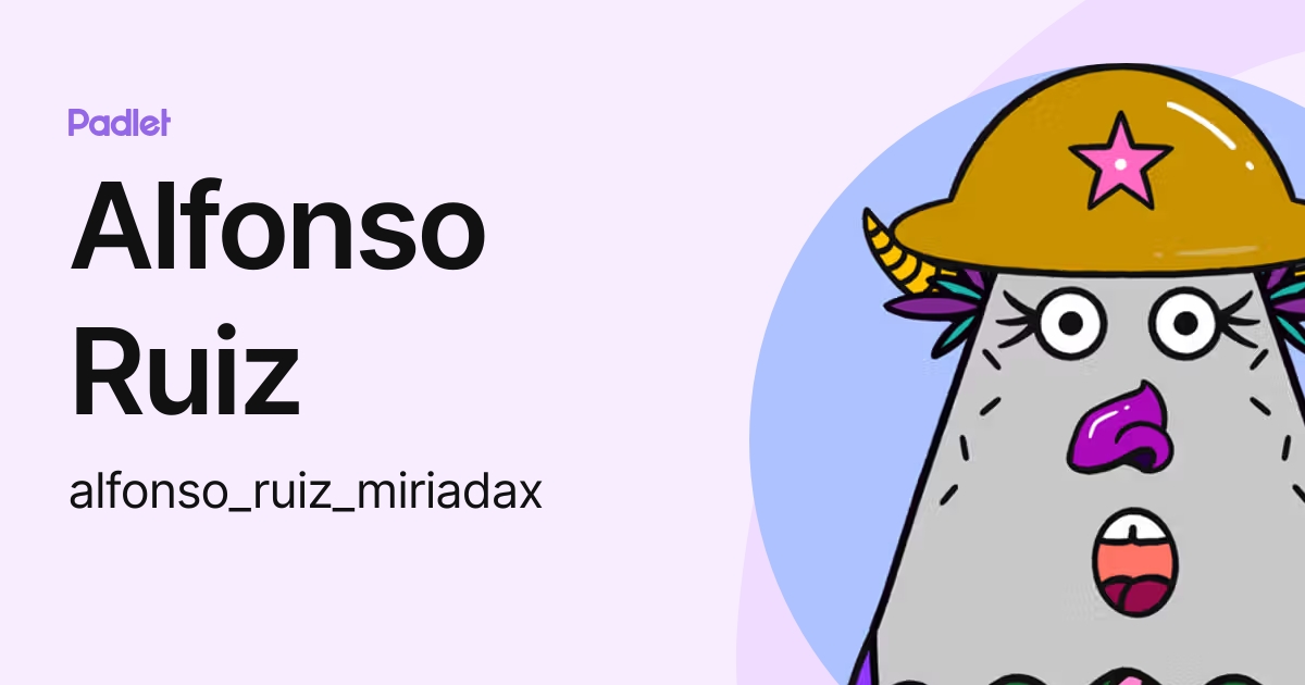 Alfonso Ruiz (alfonso_ruiz_miriadax) profile | Padlet