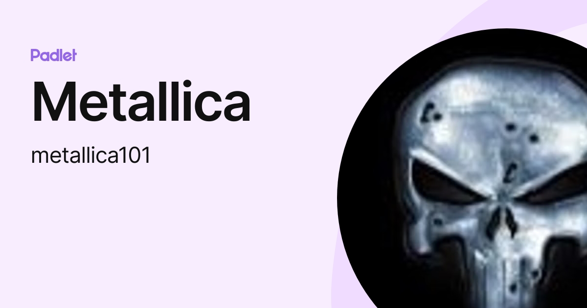 Metallica (metallica101) profile | Padlet