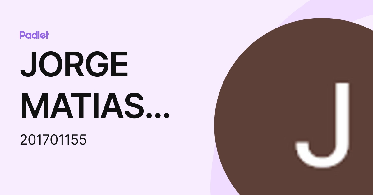 JORGE MATIAS NETO (201701155) profile | Padlet