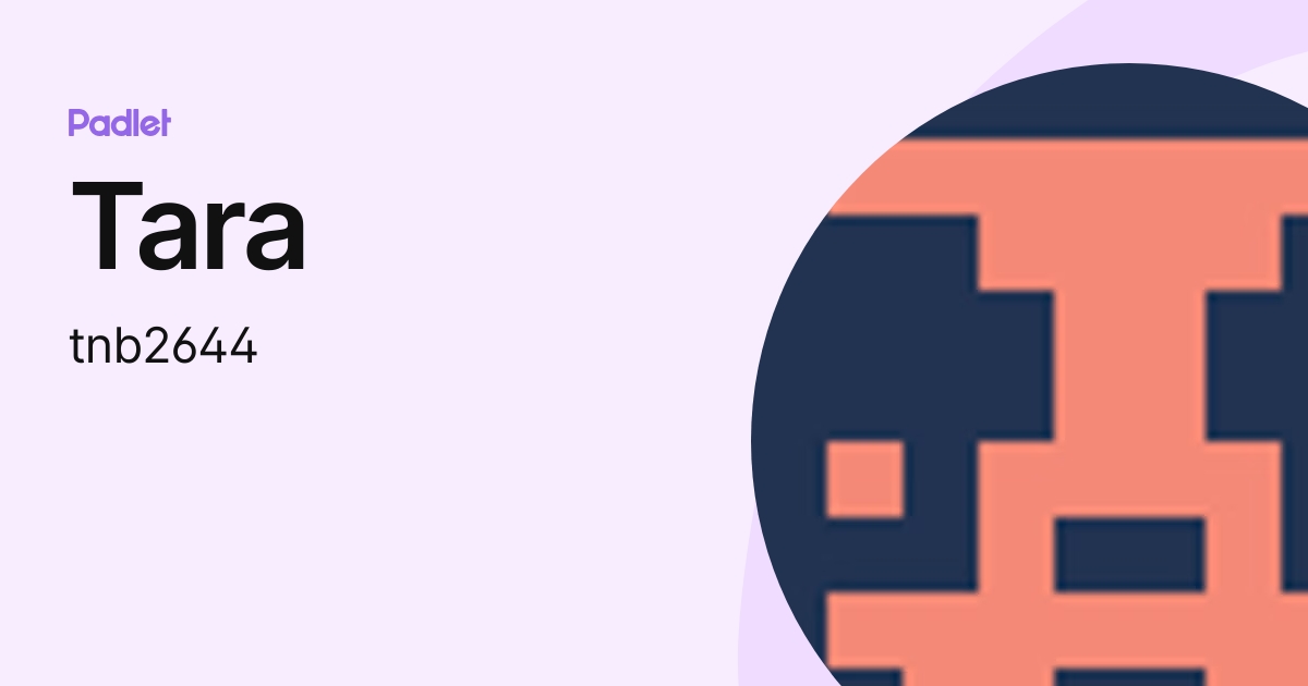 Tara (tnb2644) profile | Padlet