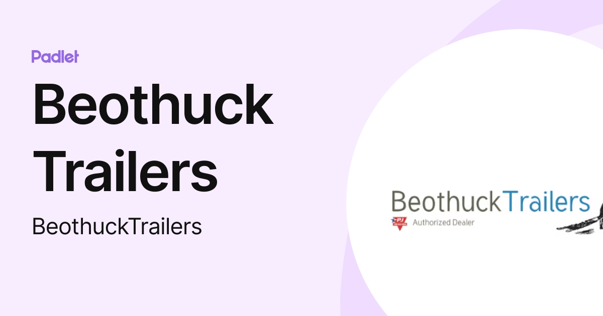 Beothuck Trailers (BeothuckTrailers) profile | Padlet
