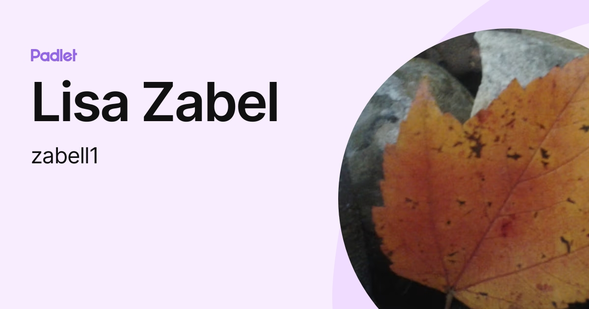 Lisa Zabel (zabell1) profile | Padlet