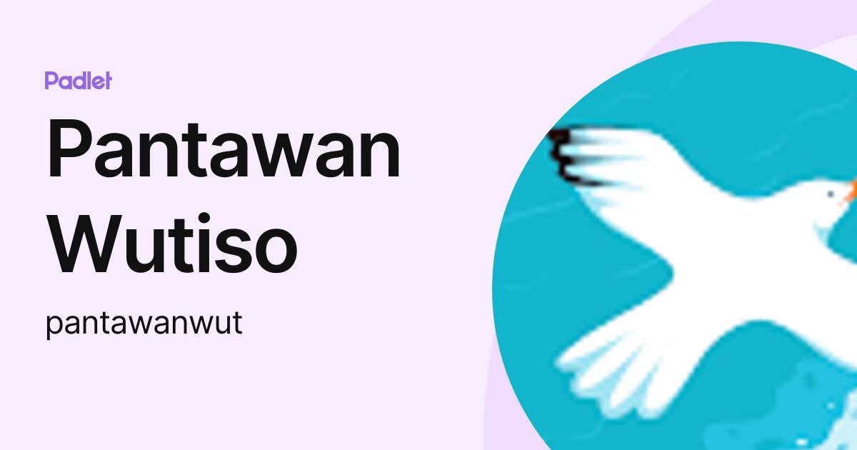 Pantawan Wutiso (pantawanwut) profile | Padlet