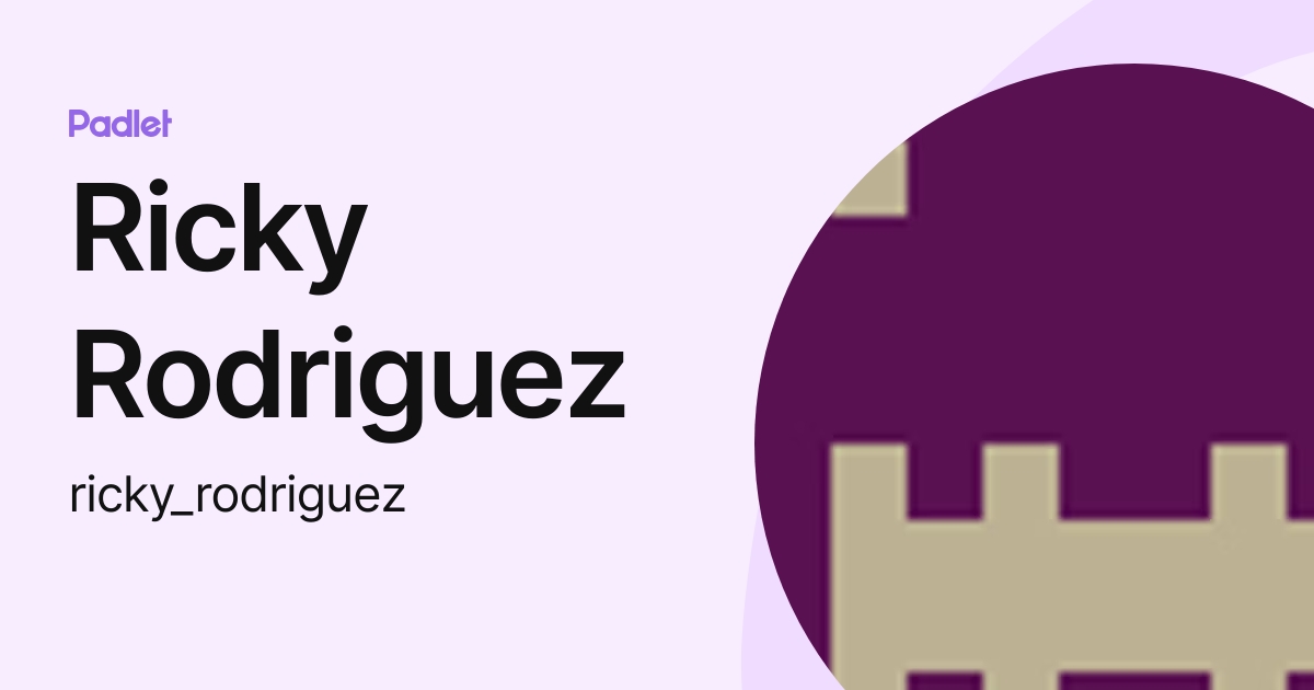 Ricky Rodriguez (ricky_rodriguez) profile | Padlet
