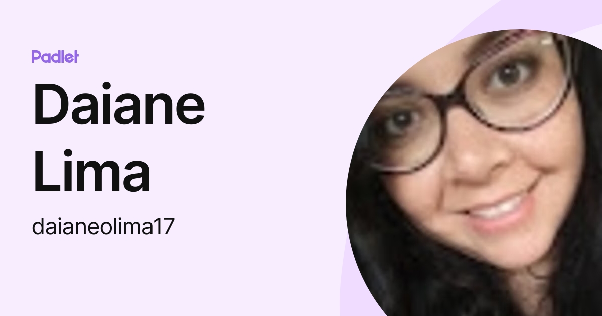 Daiane Lima (daianeolima17) profile | Padlet