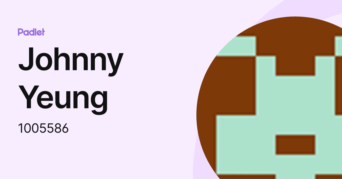 Johnny Yeung (1005586) profile | Padlet