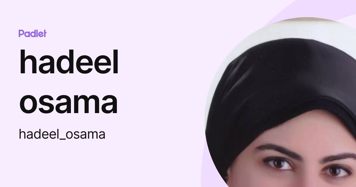 hadeel osama (hadeel_osama) profile | Padlet