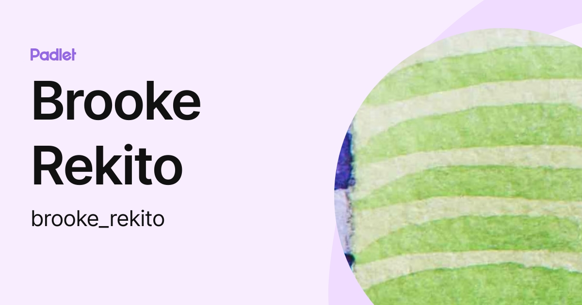 Brooke Rekito (brooke_rekito) profile | Padlet