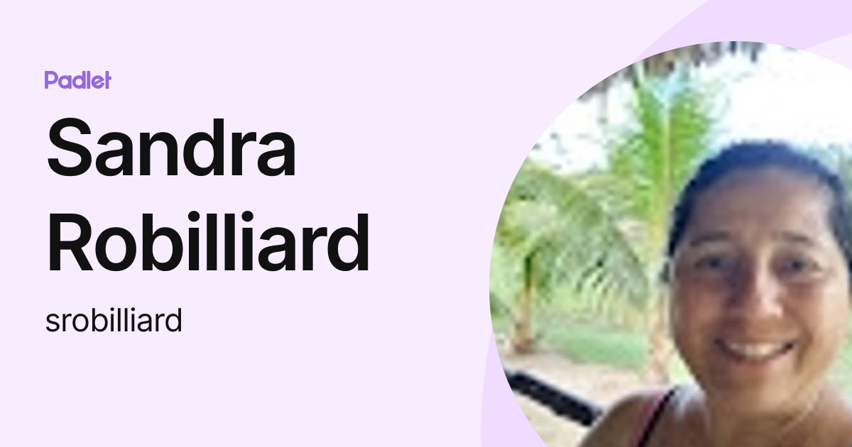 Sandra Robilliard (srobilliard) profile | Padlet