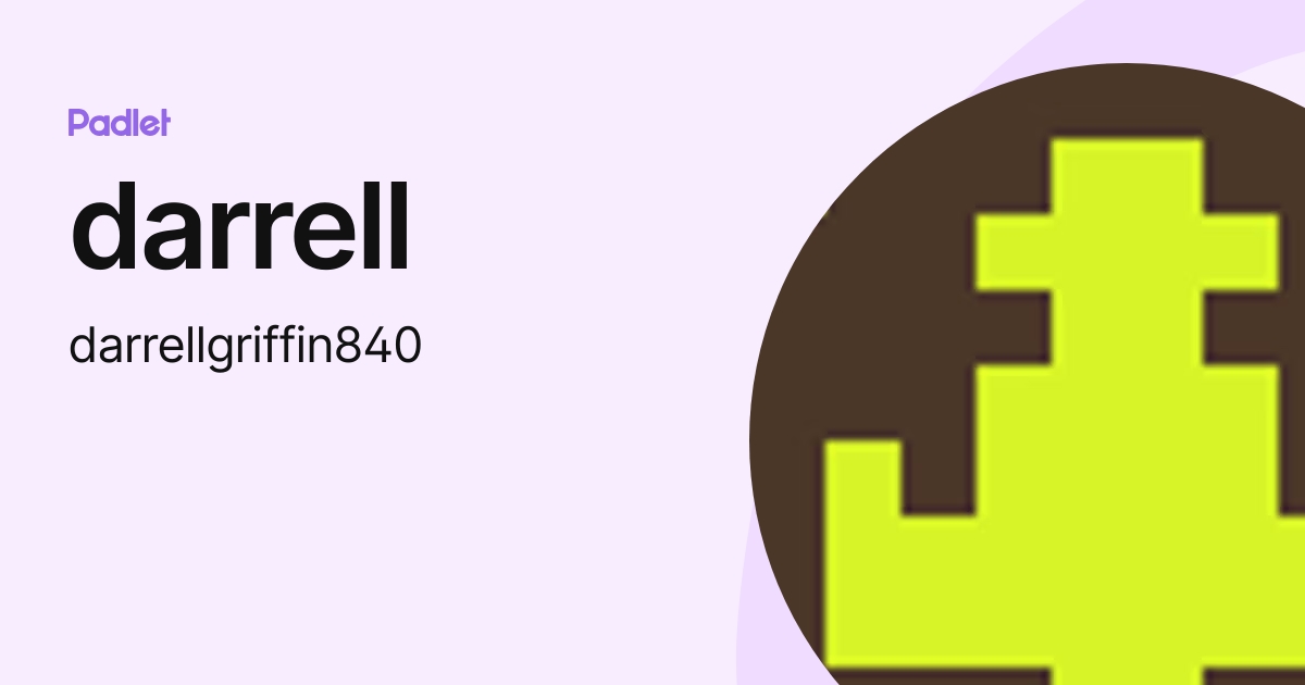 darrell (darrellgriffin840) profile | Padlet