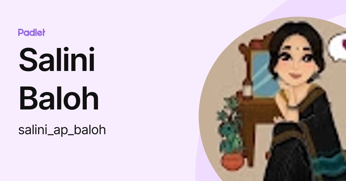 Salini Baloh (salini_ap_baloh) profile | Padlet