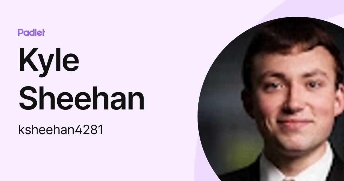 Kyle Sheehan (ksheehan4281) profile | Padlet