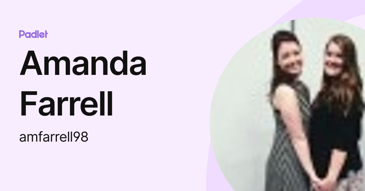 Amanda Farrell (amfarrell98) profile | Padlet