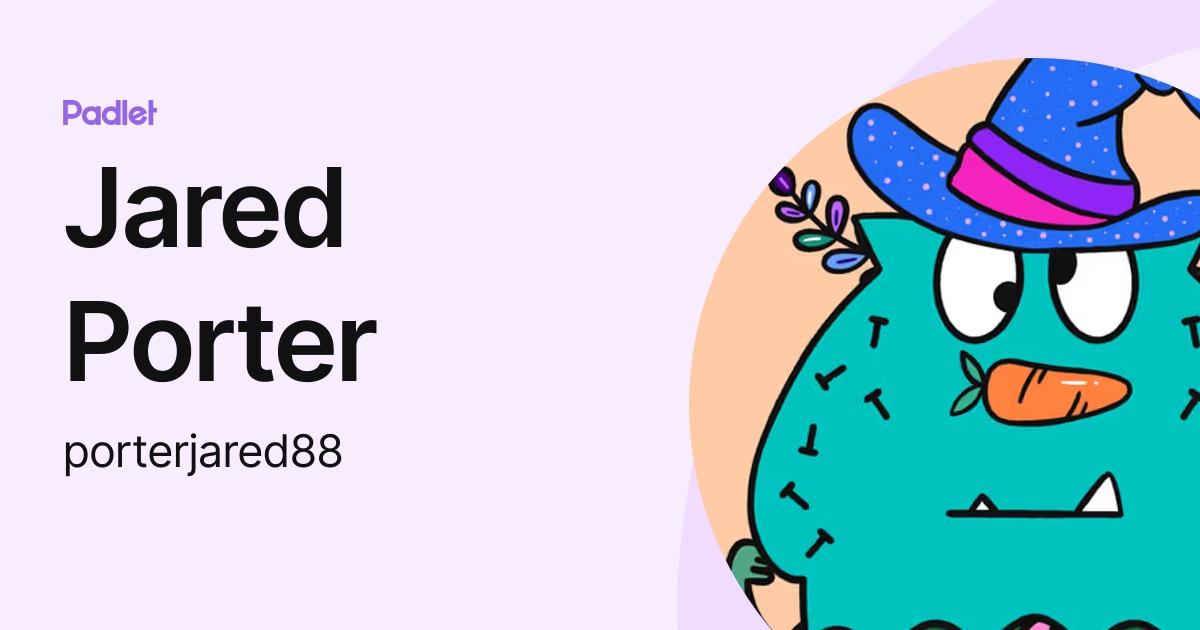 Jared Porter (porterjared88) profile | Padlet