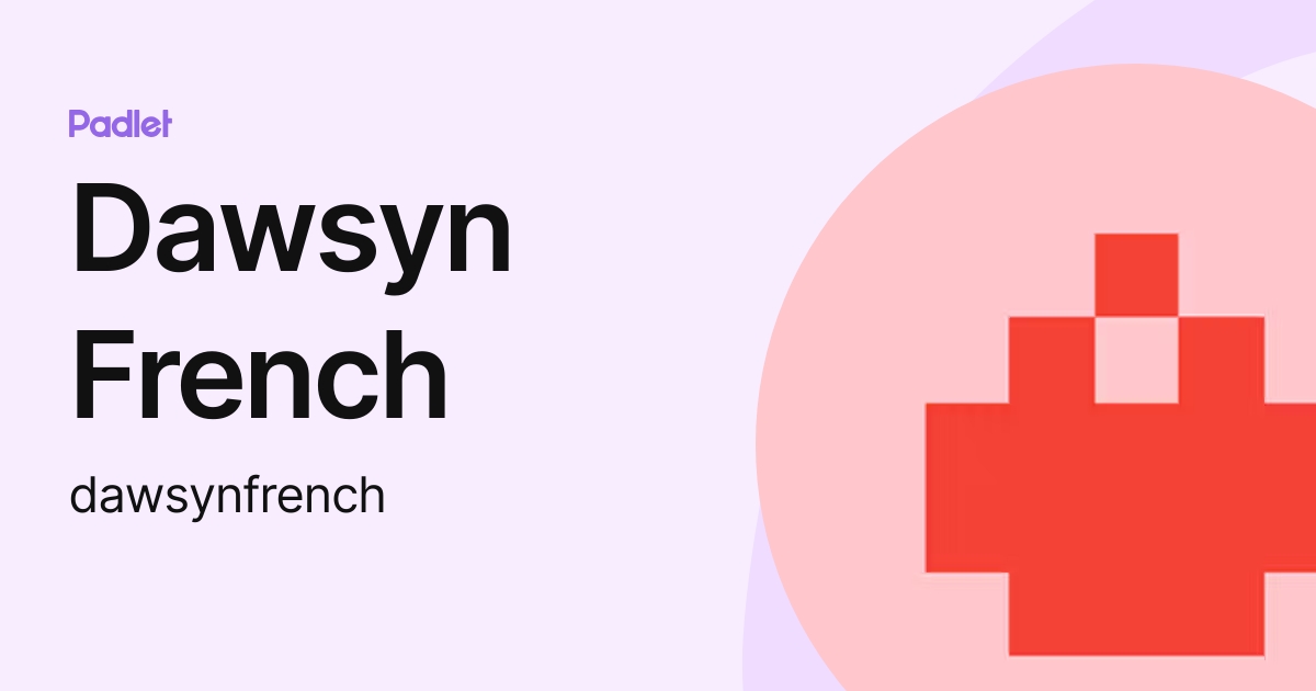 Dawsyn French (dawsynfrench) profile | Padlet