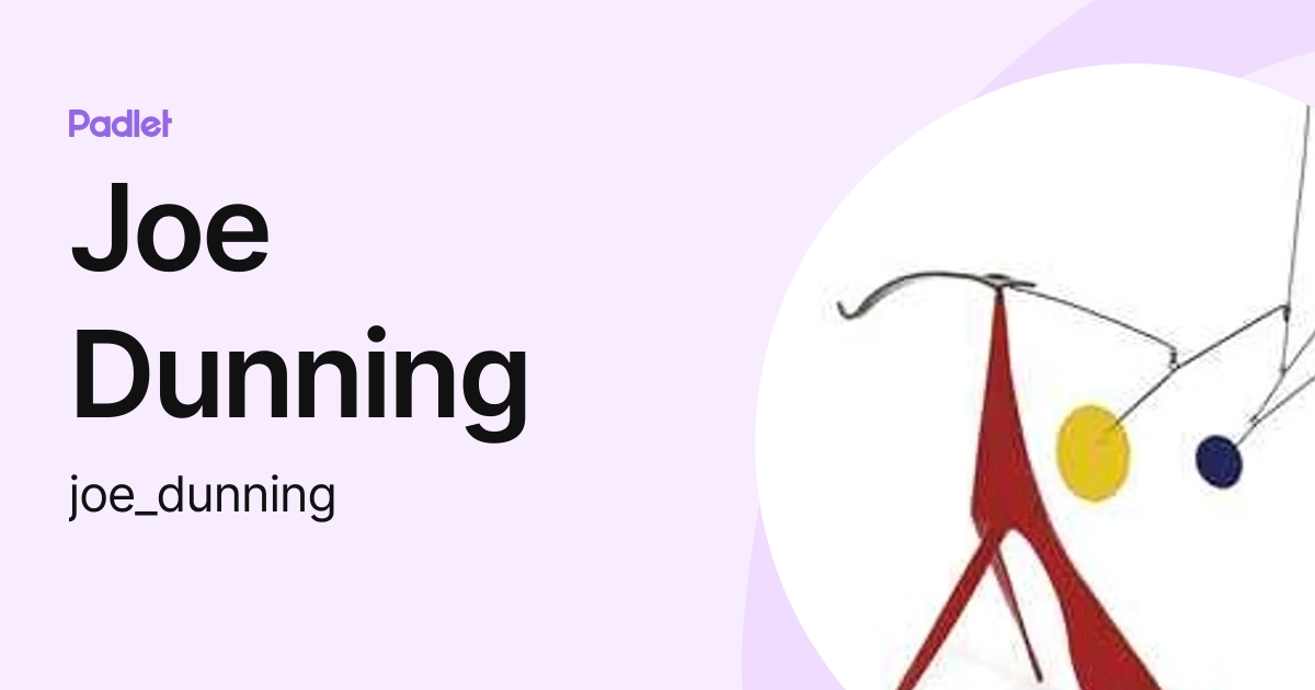 Joe Dunning (joe_dunning) profile | Padlet