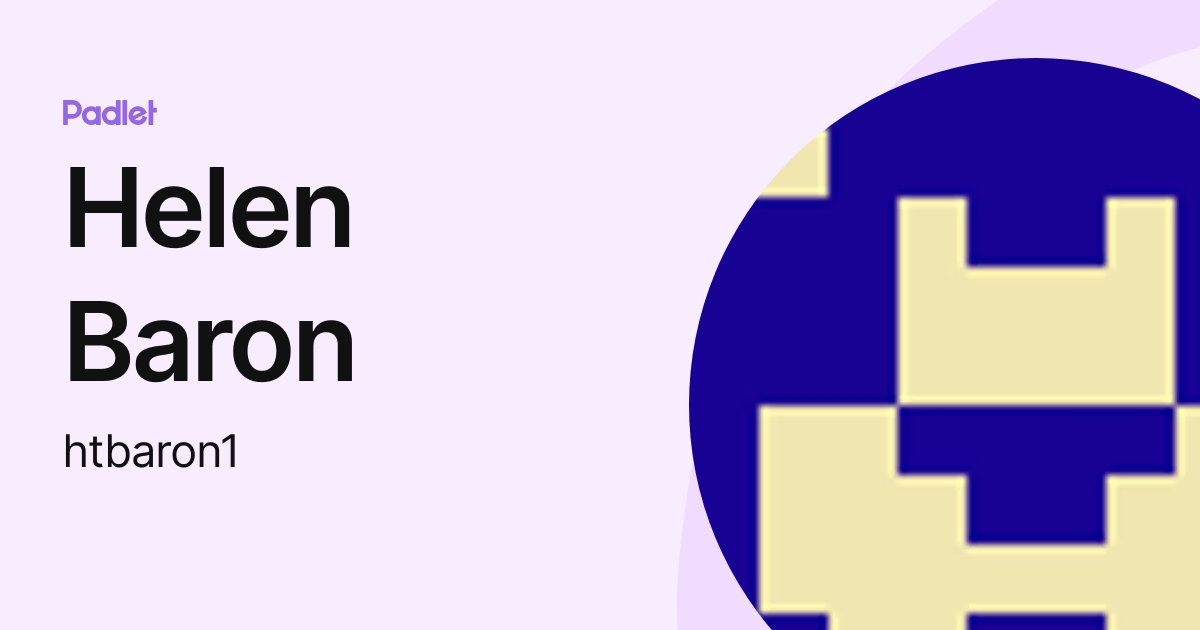 Helen Baron (htbaron1) profile | Padlet
